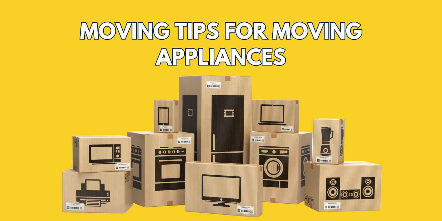 How to Move Appliances | STI Moving & Storage