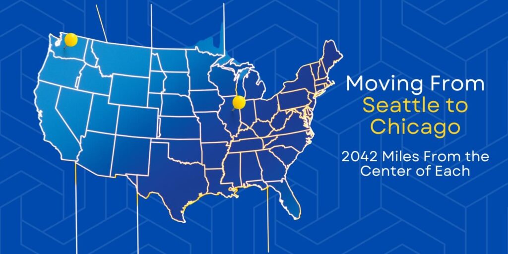 Moving from Seattle to Chicago - Benefits, Cost and How To
